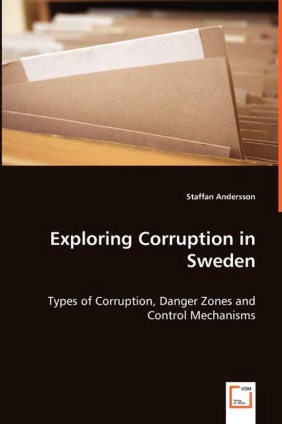 Exploring Corruption in Sweden - Types of Corruption, Danger Zones and ...