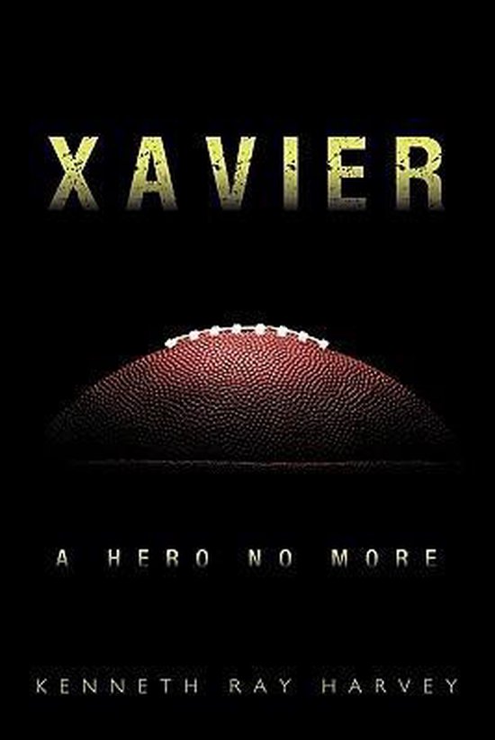 Xavier, Kenneth Ray Harvey | 9781456746704 | Boeken | bol.com