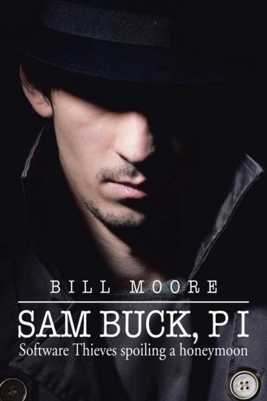 Sam Buck, P I, Bill Moore | 9781499076738 | Boeken | bol.com