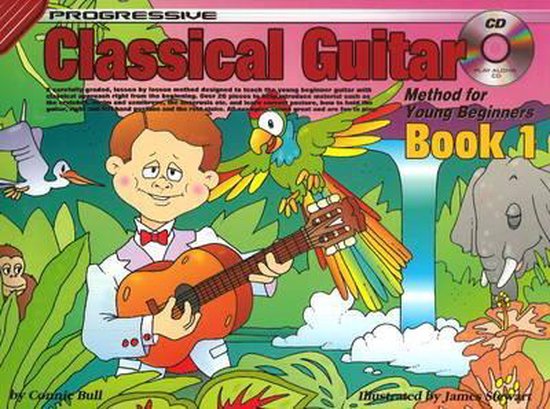 Progressive Classical Guitar Method for Young Beginners | 9781864692068 | Connie Bull... | bol.com