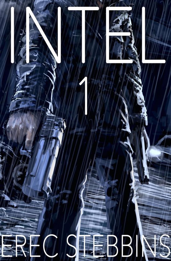 INTEL 1 - INTEL 1 Omnibus: Books 1-4 (ebook), Erec Stebbins ...