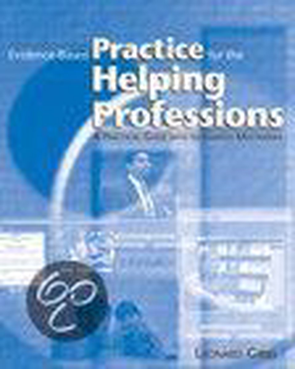 Evidence-Based Practice for the Helping Professions | 9780534539238 | Gibbs | Boeken | bol