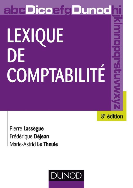 Lexique de comptabilité - 8e édition (ebook), Pierre Lassègue ...