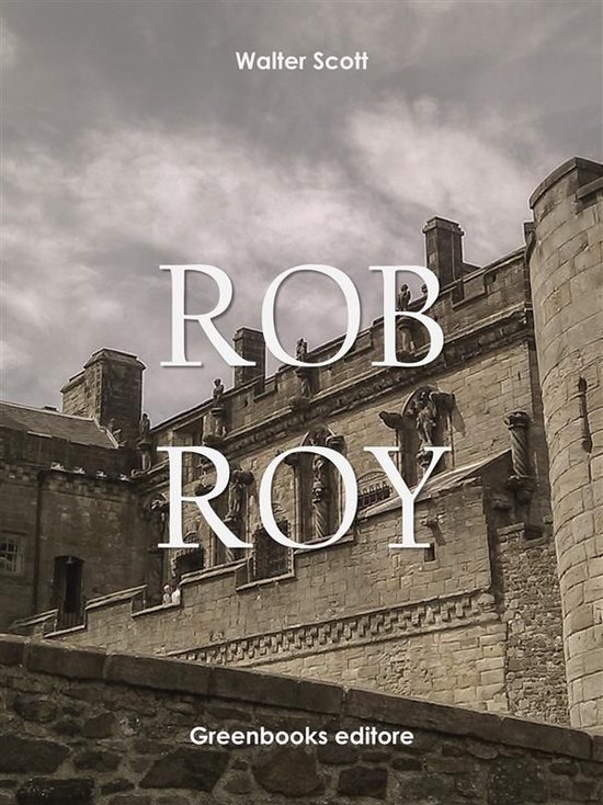 Rob Roy (ebook), Walter Scott | 9788832952643 | Boeken | bol