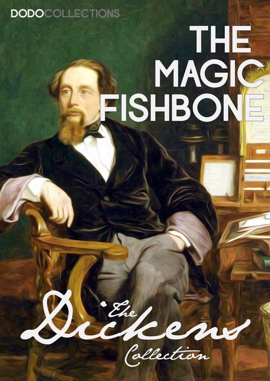 Charles Dickens Collection - The Magic Fishbone (ebook), Charles ...