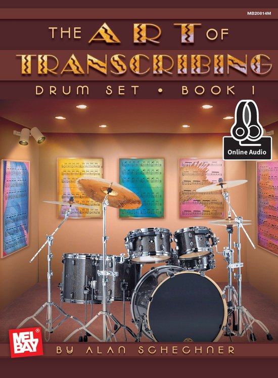 Art of Transcribing - Drum Set, Book 1 (ebook), Alan Schechner ...