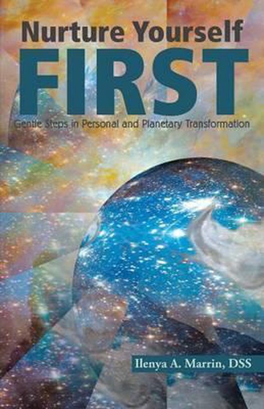 Nurture Yourself First, Dss Ilenya a Marrin | 9781504354974 | Boeken ...