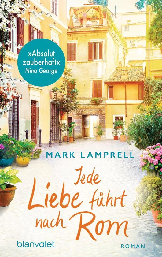 Jede Liebe führt nach Rom (ebook), Mark Lamprell | 9783641254827 ...