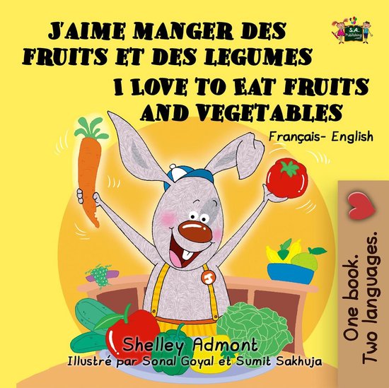 French English Bilingual Collection - J’aime manger des fruits et des ...