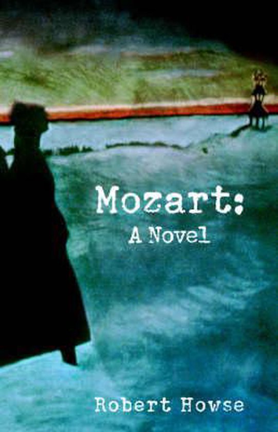 Mozart | 9781413478969 | Professor of Law Robert Howse | Boeken | bol