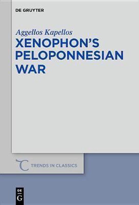 Xenophon's Peloponnesian War | 9783110660654 | Aggelos Kapellos | Boeken | bol.com