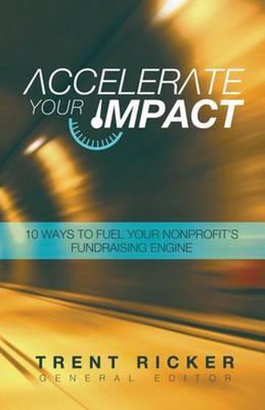 Accelerate Your Impact | 9780990509042 | Boeken | bol.com