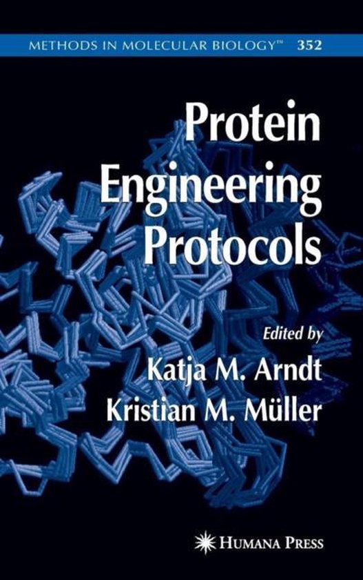 Protein Engineering Protocols | 9781588290724 | Katja Arndt | Boeken ...