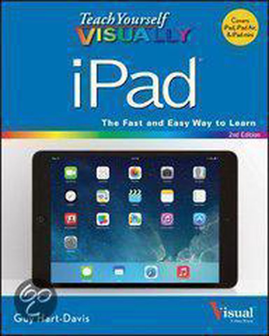 Teach Yourself Visually iPad, G Hart-Davis | 9781118716502 | Boeken | bol.com