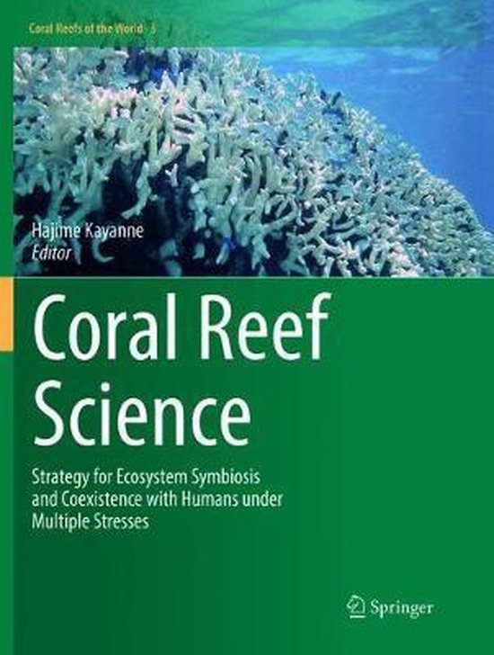 Coral Reefs of the World- Coral Reef Science | 9784431566267 | Boeken | bol