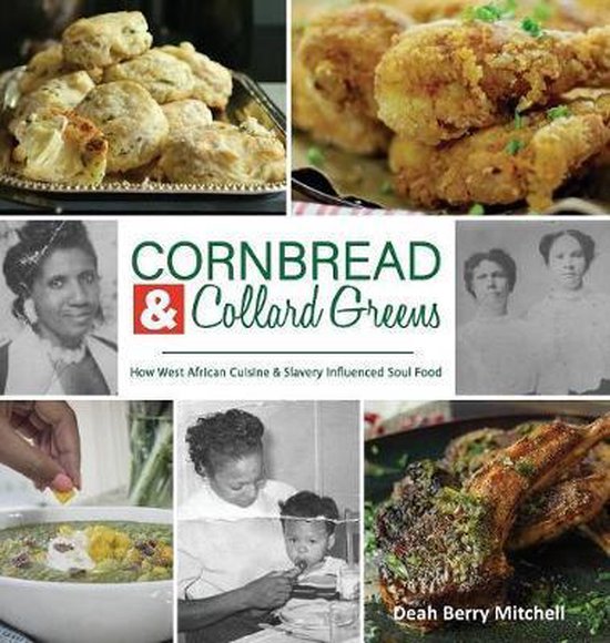 Cornbread & Collard Greens, Deah Berry Mitchell | 9781970079135 ...
