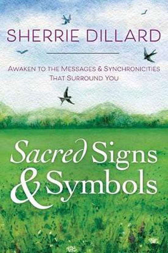 Sacred Signs & Symbols, Sherrie Dillard | 9780738749686 | Boeken | bol.com