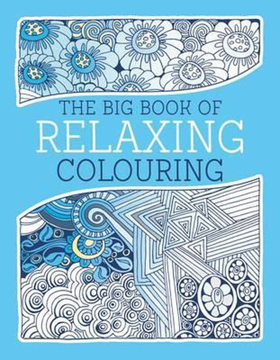 Big Book Of Relaxing Colouring, Various | 9781509815883 | Boeken | bol.com