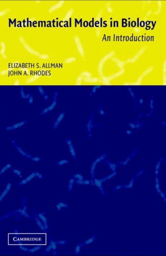 Mathematical Models In Biology | 9780521525862 | Elizabeth S. Allman ... Mathematical Models In Biology | 9780521525862 | Elizabeth S. Allman ...
