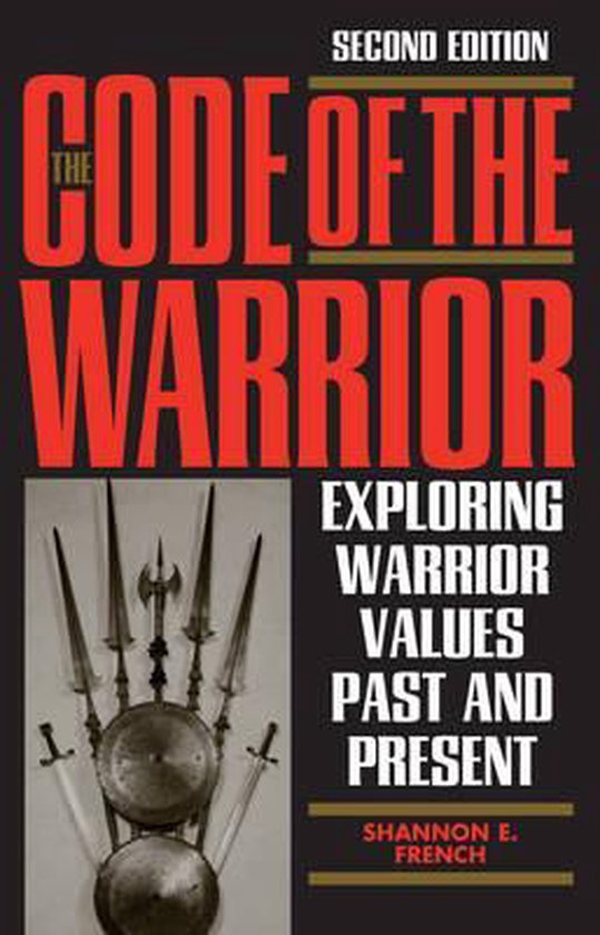 The Code of the Warrior | 9781442254909 | Shannon E. French | Boeken | bol