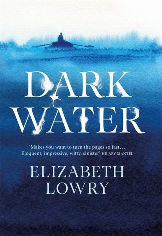 Dark water, Elizabeth Lowry | 9781786485632 | Boeken | bol
