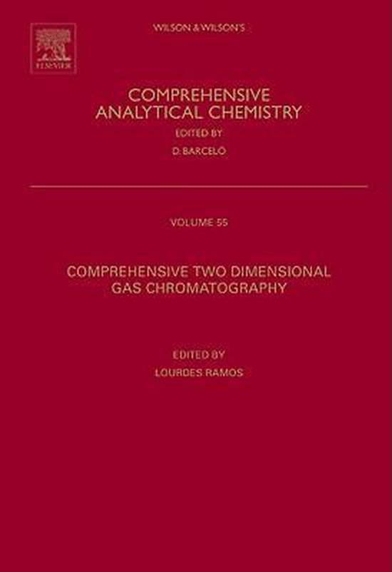 Comprehensive Two Dimensional Gas Chromatography 9780444532374
