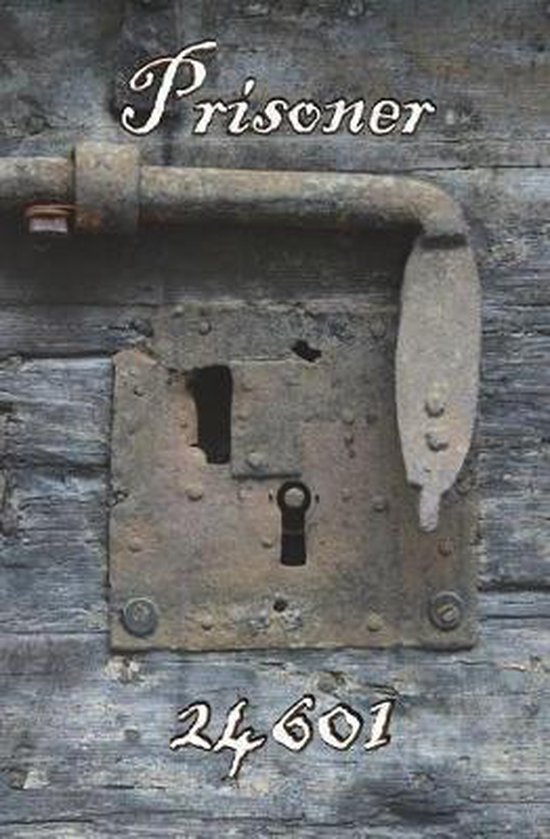 Prisoner 24601, Les Miz | 9781722720698 | Boeken | bol.com