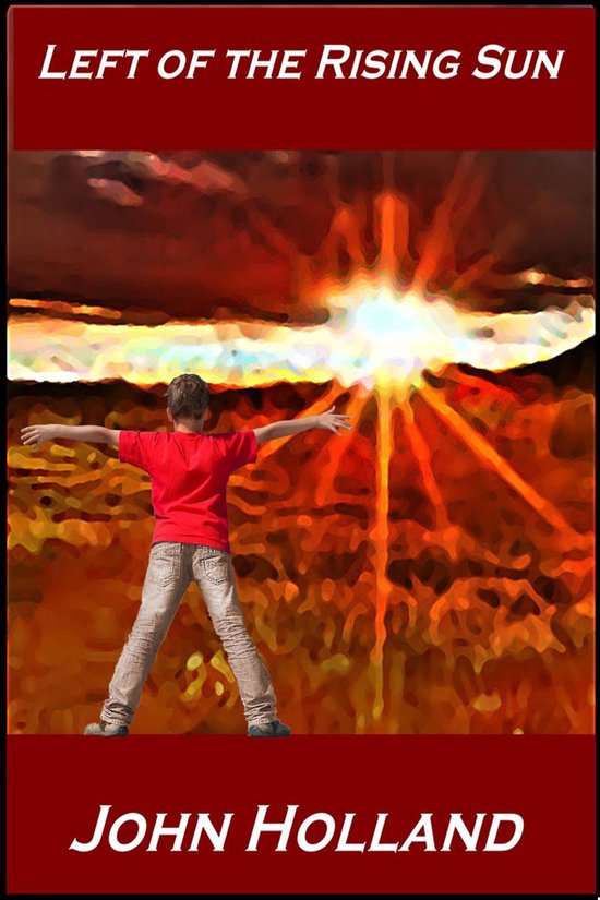 Heartland - Left of the Rising Sun (ebook), John Holland ...