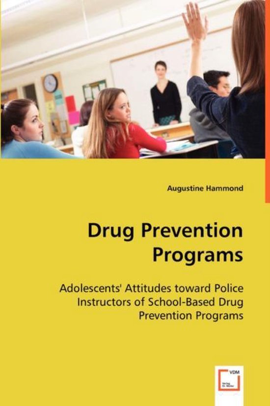 Drug Prevention Programs | 9783639021301 | Augustine Hammond | Boeken ...