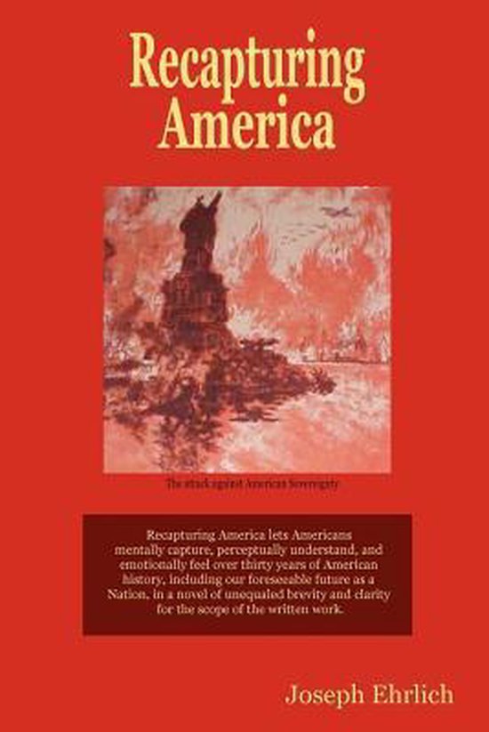 Recapturing America | 9780615140377 | Joseph Ehrlich | Boeken | bol.com