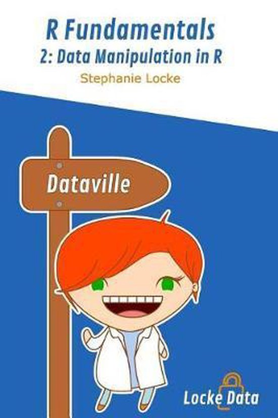 Data Manipulation in R | 9781979699938 | Stephanie Locke | Boeken | bol.com
