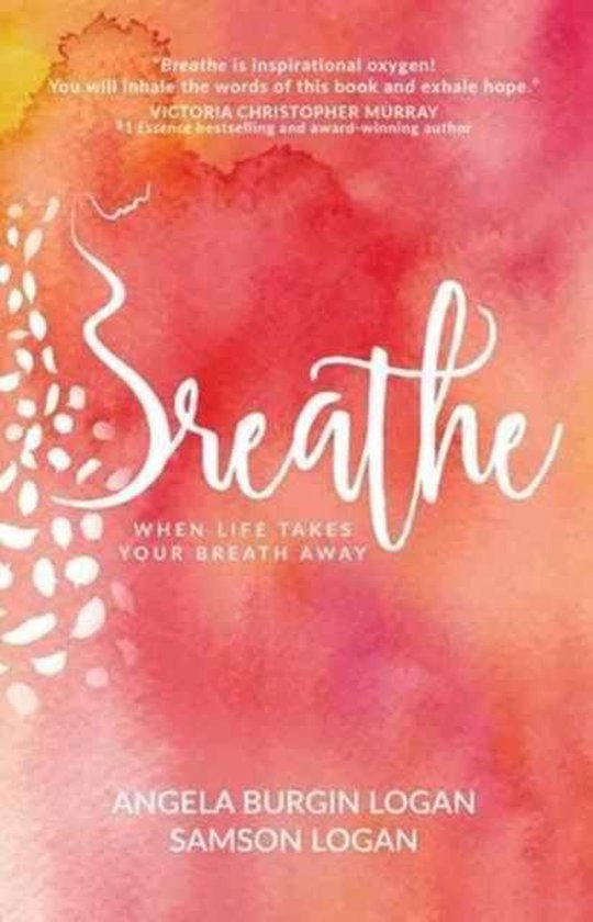 Breathe | 9781424553020 | Angela Burgin Logan | Boeken | bol.com