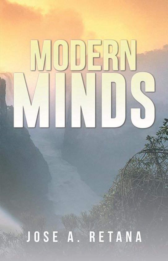 Modern Minds (ebook), Jose A. Retana | 9781490725581 | Boeken | bol.com