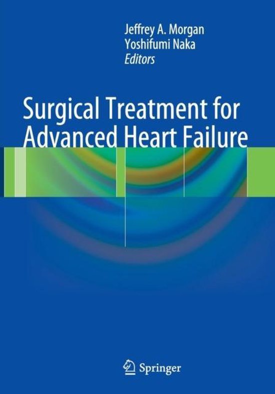 Surgical Treatment for Advanced Heart Failure | 9781493948550 | Boeken | bol.com