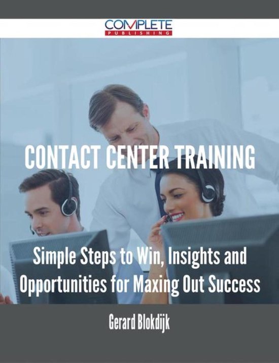 Contact Center Training - Simple Steps to Win, Insights and ...