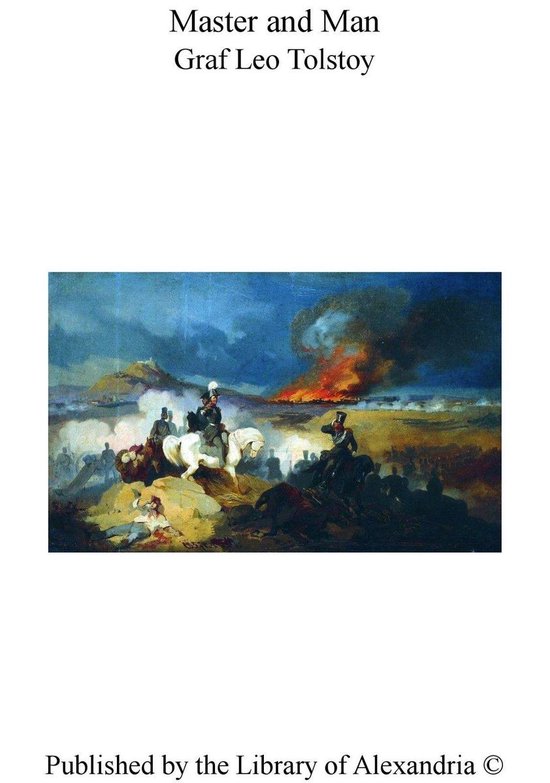 Master and Man (ebook), Leo Tolstoy | 9781465510525 | Boeken | bol