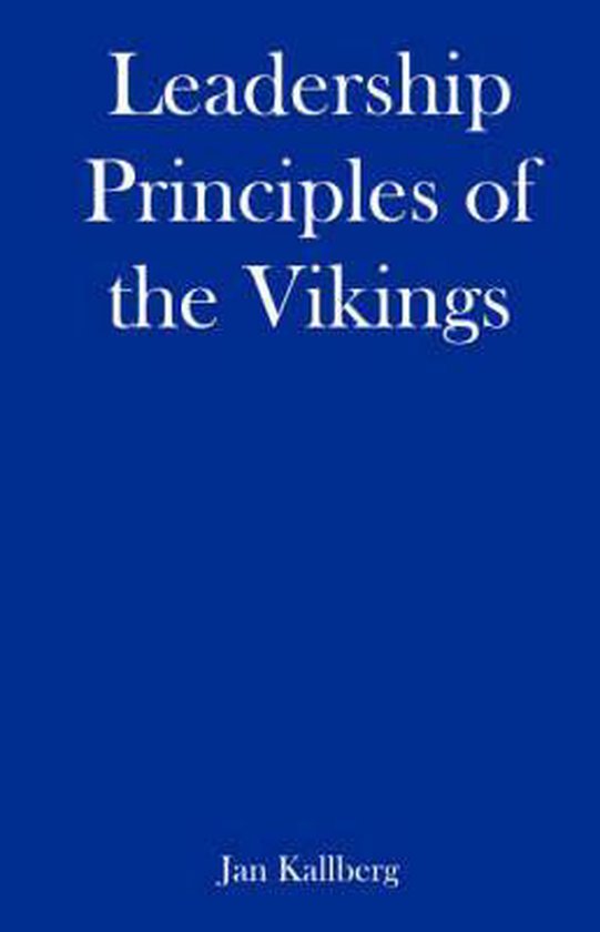 Leadership Principles of the Vikings - What You Need to Explore ...