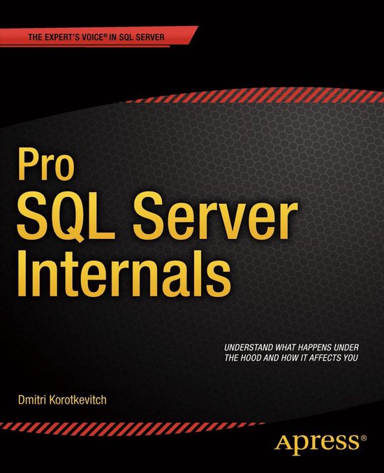 Pro SQL Server Internals (ebook), Dmitri Korotkevitch | 9781430259633 | Boeken | bol