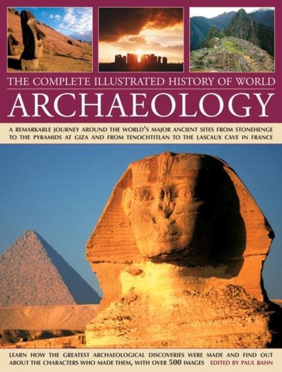 The Complete Illustrated History of World Archaeology | 9780754827733 ...