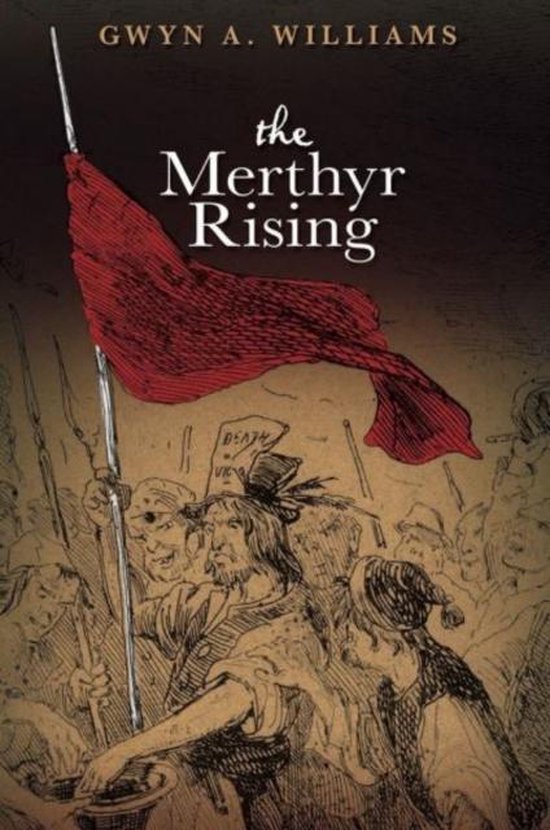 Merthyr Rising The | 9781783160051 | Gwyn Williams | Boeken | bol