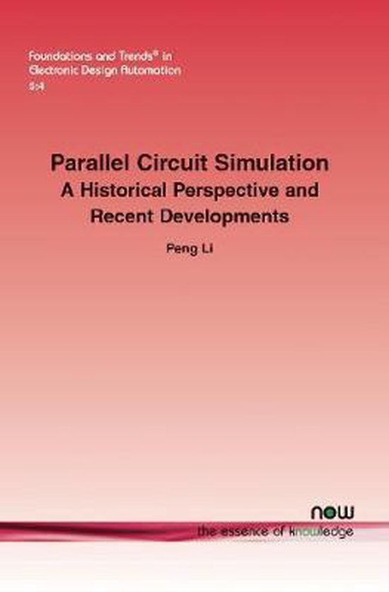 Parallel Circuit Simulation, Peng Li | 9781601985149 | Boeken | bol.com