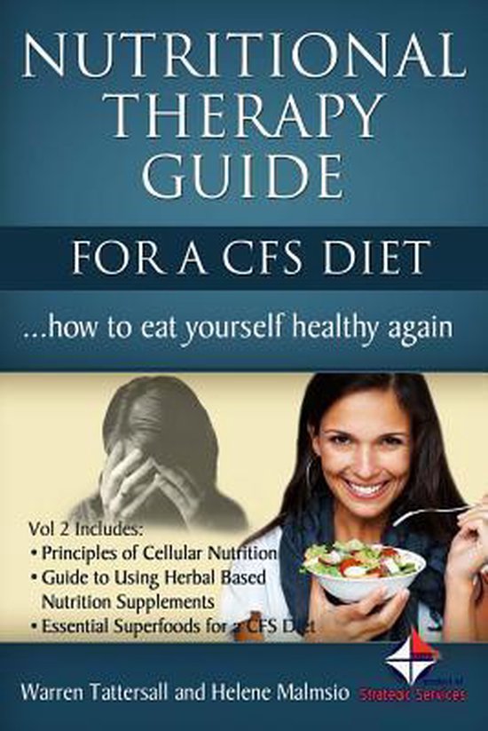 Nutritional Therapy Guide for a CFS Diet, Helene Malmsio ...