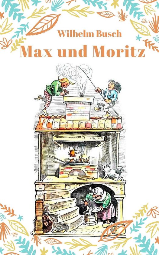 Max und Moritz (ebook), Wilhelm Busch | 9783752859737 | Boeken | bol.com