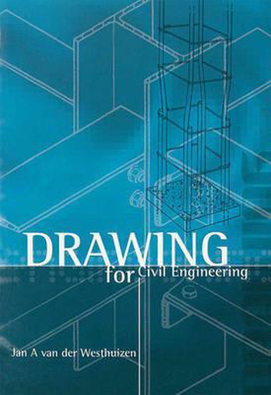 Drawing for Civil Engineering, J.A. van der Westhuizen | 9780702152122 ...