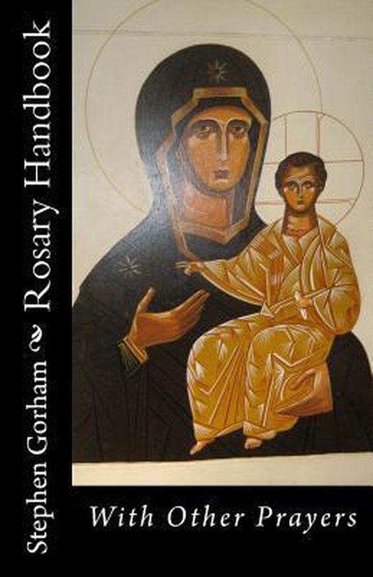 Rosary Handbook, Stephen W Gorham | 9781537649849 | Livres | bol.com
