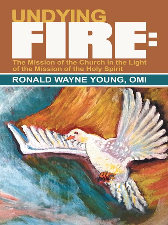 Undying Fire: (ebook), Ronald Wayne Young Omi | 9781481706766 | Boeken ...