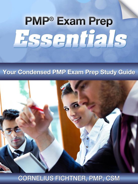 PMP® Exam Prep Essentials (ebook), Cornelius Fichtner | 9780996406055 ...