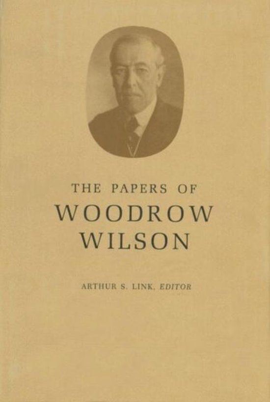 The Papers of Woodrow Wilson, Volume 53: November 9, 1918-January 11 ...