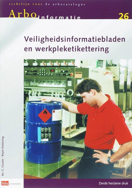 Arbo informatie 26 veiligheidsinformatiebladen en werkpleketikketering ...