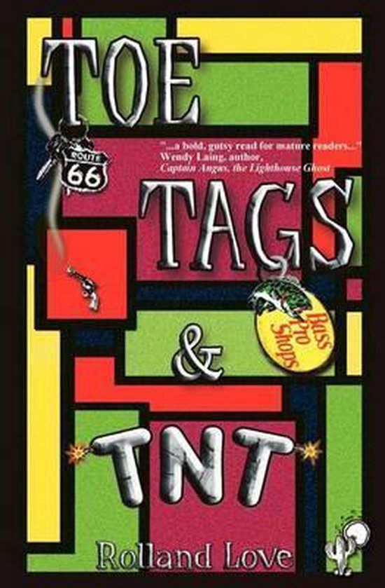 Toe Tags & TNT, Rolland Love | 9780941520034 | Boeken | bol.com